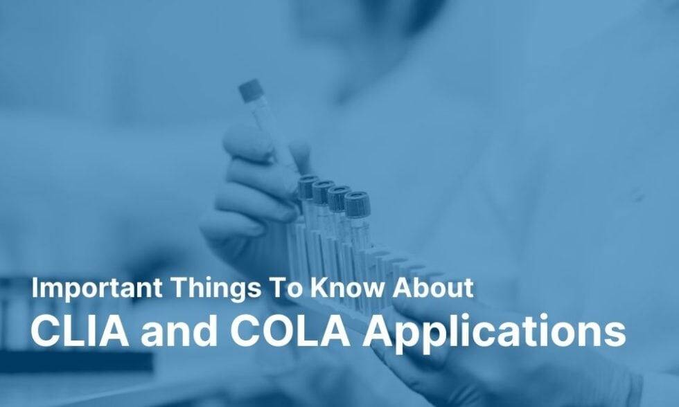 Important Things to Know About CLIA and COLA Applications